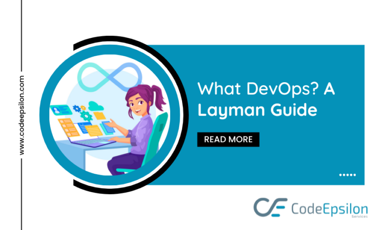 What Is DevOps? A Layman Guide - CodeEpsilon