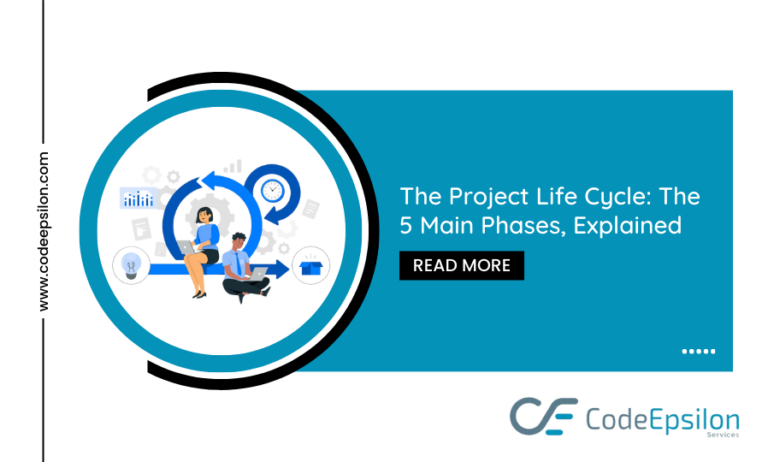 5 Main Phases of Project Life Cycle | CodeEpsilon