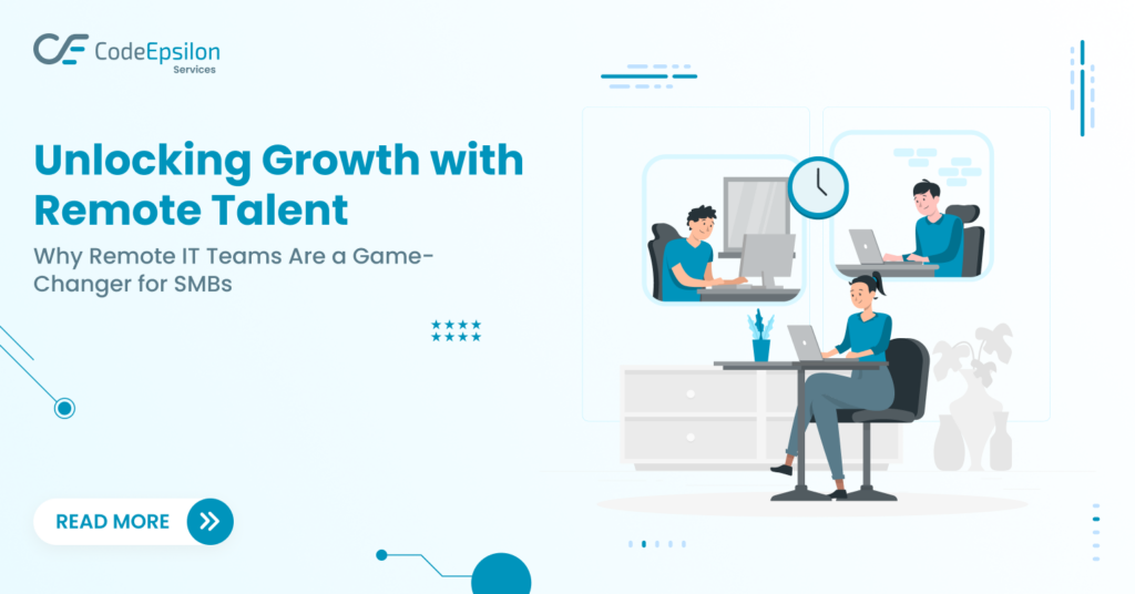 Unlocking Growth with Remote Talent: Why Remote IT Teams Are a Game ...